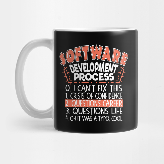 Funny Software Developer Programmer Sayings Shirt - Funny Software Developer - Mug | TeePublic